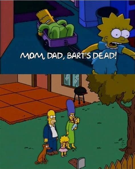 Mom Dad Barts Dead Image Gallery Know Your Meme