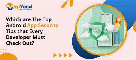 Which Are The Top Android App Security Tips That Every Developer Must