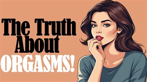 🔥 Men Vs Women The Truth About Orgasms 🔥 Youtube