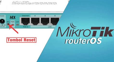 Cara Reset MikroTik OS Yang Benar NetMe Id