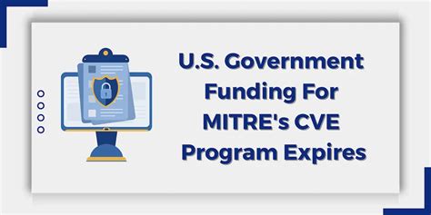 U S Government Funding For Mitres Cve Program Expires