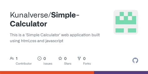 GitHub Kunalverse Simple Calculator This Is A Simple Calculator Web Application Built Using