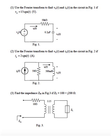 Solved Use The Fourier Transform To Find V T And I T Chegg