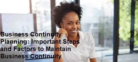 Business Continuity Planning Important Steps And Factors To Maintain Business Continuity