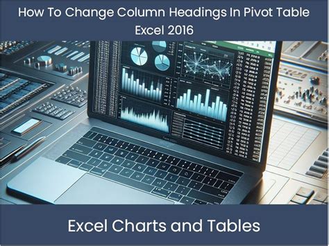 Excel Tutorial So ändern Sie Spaltenüberschriften In Pivot Tabelle E
