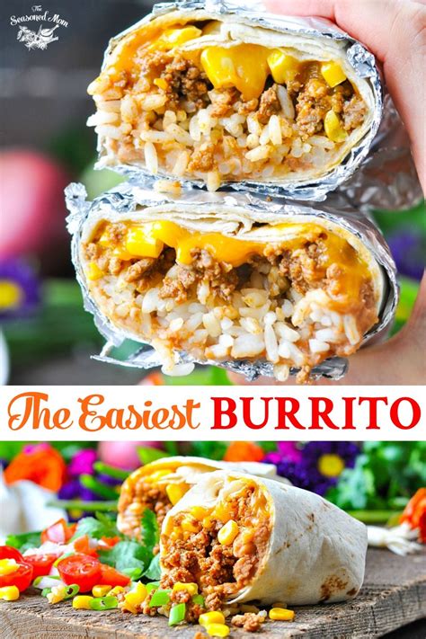 The Easiest Burrito Recipe The Seasoned Mom Recipe Easy Burrito Recipe Recipes Burritos