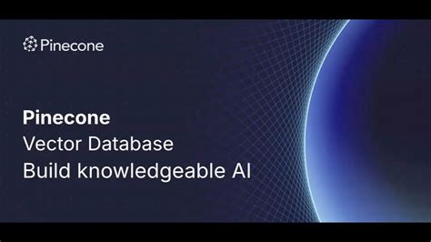 Understanding Pinecone Vector Database Building Knowledgeable Ai Applications Galaxyai