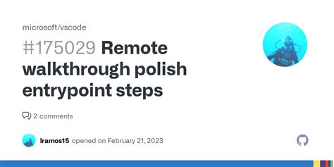 Remote Walkthrough Polish Entrypoint Steps · Issue 175029 · Microsoft