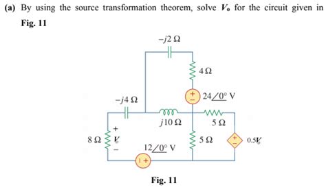 Solved A By Using The Source Transformation Theorem Solve