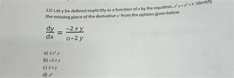 Solved Let Y ﻿be Defined Implicitly As A Function Of X ﻿by