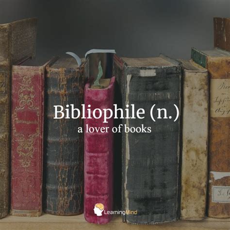Bibliophile Definition Learning Mind