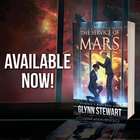 The Service Of Mars The Latest Starships Mage Book Available Now Glynn Stewart