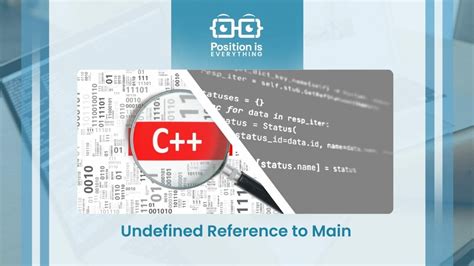 Undefined Reference To Main How To Fix It In C And C Position Is