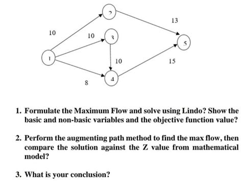 13 10 10 10 15 4 8 1 formulate the maximum flow and