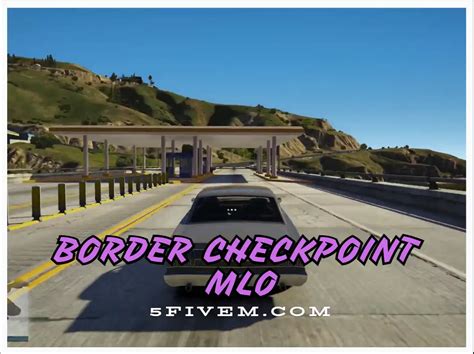 [mlo][fivem] Border Checkpoint Mlo High Quality Mlo [optimized] 5fivem Best Redm Full