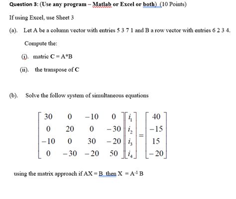 Solved Question 3 Use Any Program Matlab Or Excel Or