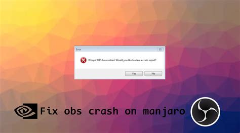 Obs Crashes On Manjaro · Mrsnailo