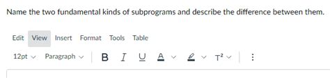 Name The Two Fundamental Kinds Of Subprograms And