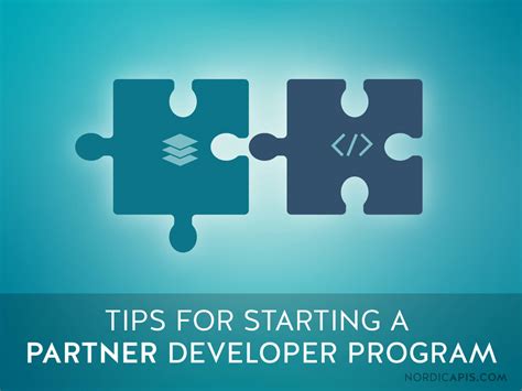 Tips For Starting A Partner Developer Program Nordic APIs