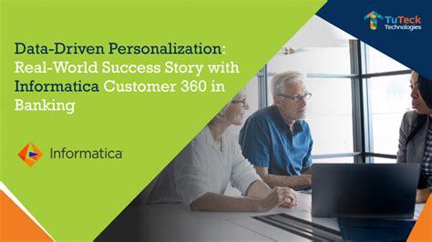 Data Driven Personalization Real World Success Story With Informatica Customer 360 In Banking
