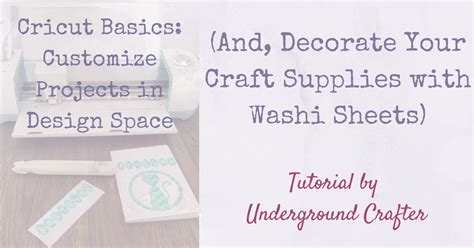 Cricut Basics Customize Projects In Design Space And Decorate Your
