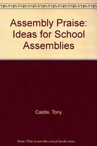 Assembly Praise Ideas For School Assemblies Castle Tony