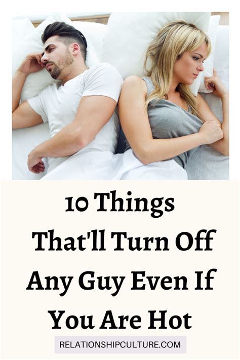 10 Major Turn Off For Men In Relationships Relationship Culture