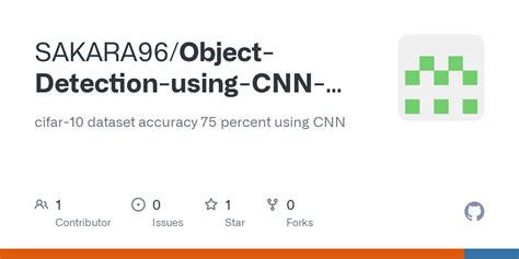 github sakara96 object detection using cnn on cifar 10 cifar 10