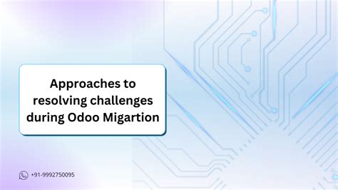 Approaches To Resolving Challenges During Odoo Migration