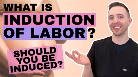 Pregnancy Induction Of Labor Process How Is Labor Induced How Long Does Induced Labor Take