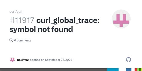 curl global trace symbol not found · issue 11917 · curl curl · github