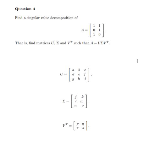 Solved Find A Singular Value Decomposition Of A Chegg