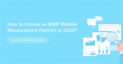 How To Choose An Mmp Mobile Measurement Partner In 2023 Here Are 4 Unconventional Tips