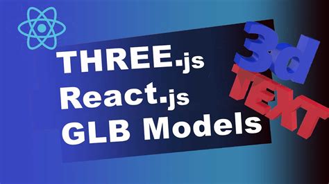 Working With Glb Models In Reactjs Import 3d Text From Vectary Using React Three Fiber Youtube