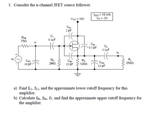 Solved Consider The N Channel JFET Source Follower Loss Chegg Com