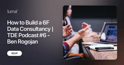 Shaw Talebi On Linkedin How To Build A 6f Data Consultancy Tde Podcast 6 Ben Rogojan · Luma