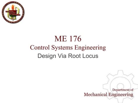 Lecture 17 Me 176 4th 9 Design Via Root Locus Pdf Performance