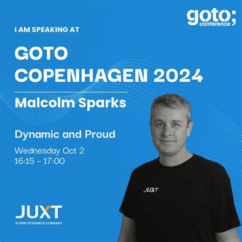 Juxt — A Grid Dynamics Company On Linkedin 📆 Tomorrow — Wed Oct 2 — Malcolm Sparks Will Take
