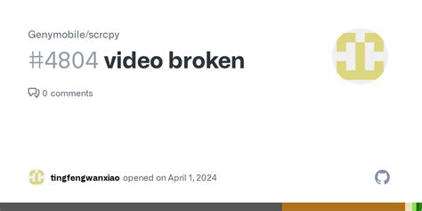 Video Broken Issue 4804 Genymobile Scrcpy GitHub