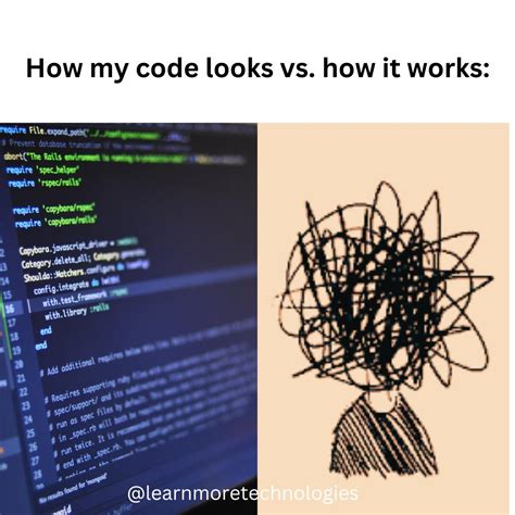 How My Code Looks Vs How It Learn More Technologies