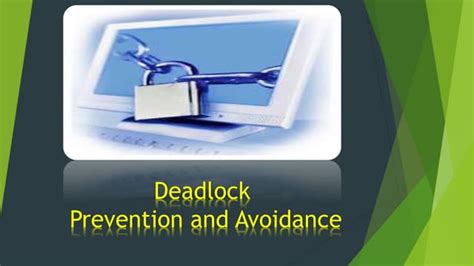 Deadlock Avoidance And Prevention Computer Networking Pptx