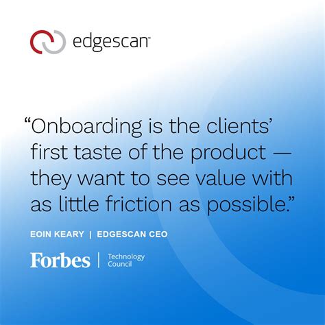 Edgescan On Linkedin Clientsuccess Customerexperience Edgescan Forbestechcouncil