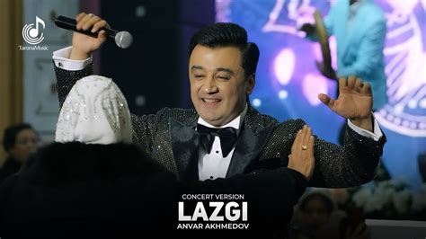 ҲАМА ДАР РАҚС Анвар Ахмедов Лазги Консерт 2024 Anvar Akhmedov Lazgi Concert Version