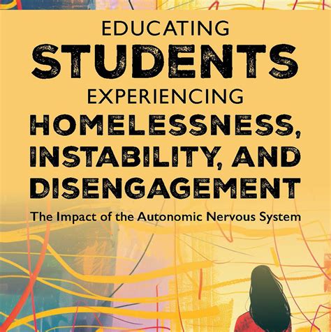 Educating Students Experiencing Homelessness Instability And