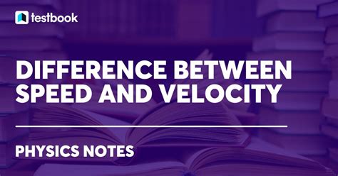 Difference Between Speed And Velocity Definition And Formula