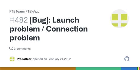 Bug Launch Problem Connection Problem · Issue 482 · Ftbteamftb App · Github