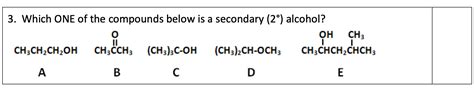 Solved Which One Of The Compounds Below Is A Secondary 2°