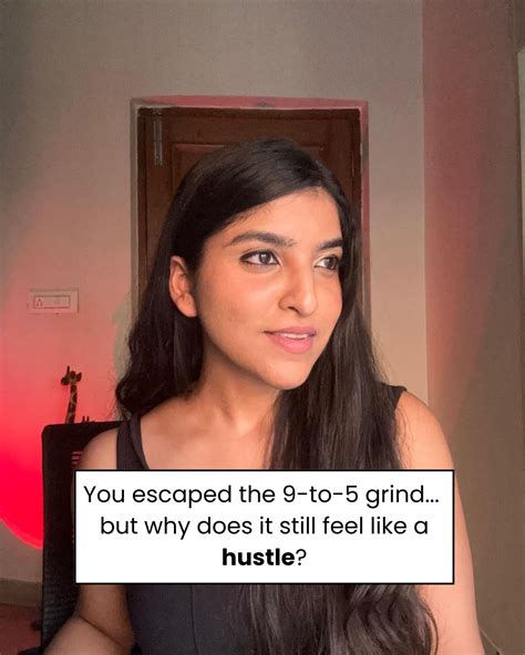 Aayushi Aggarwal On Linkedin You Quit Your 9 To 5 To Escape The Grind