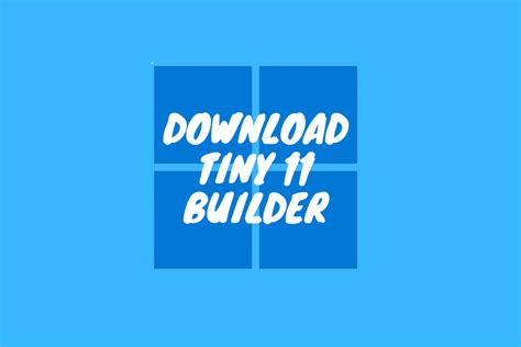 Tiny11 Builder Lets You Debloat Any Windows 11 Version