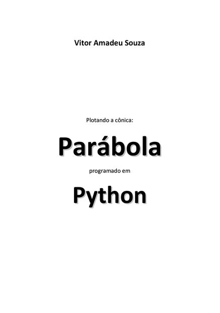 Plotando A Cônica Parábola Programado Em Python Por Vitor Amadeu